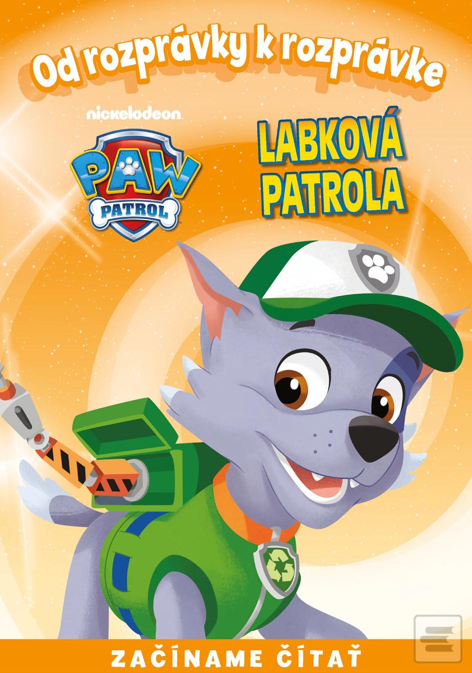 Kniha Od rozprávky k rozprávke - Labková patrola Začíname čítať Kolektiv | kníhkupectvo Literama.sk