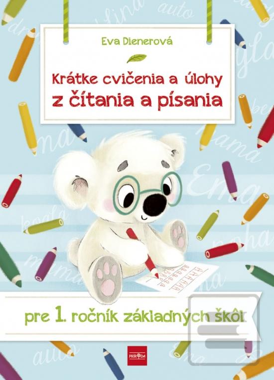 Kniha Krátke cvičenia a úlohy z čítania a písania pre 1. ročník ZŠ Eva ...