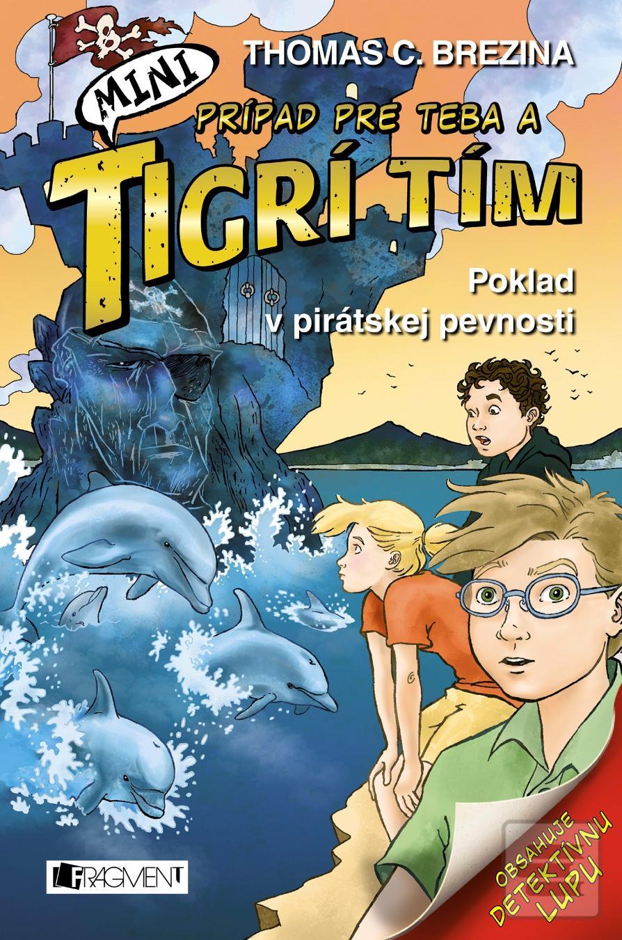 MINI Tigrí tím – Poklad v pirátskej pevnosti - Thomas C. Brezina Kniha ...