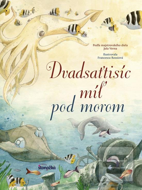 Kniha Dvadsaťtisíc míľ pod morom podľa diela Julesa Verna ...