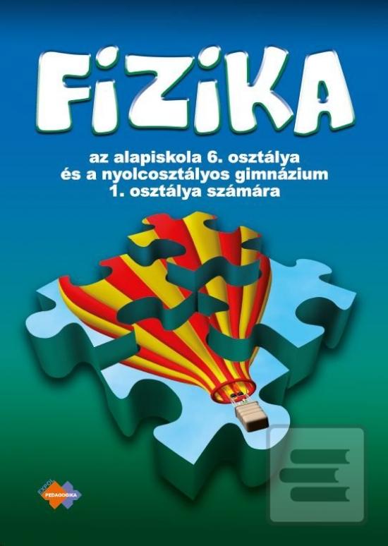 Fyzika pre 6. ročník ZŠ a 1. ročník gymnázií s osemročným štúdiom s VJM ...
