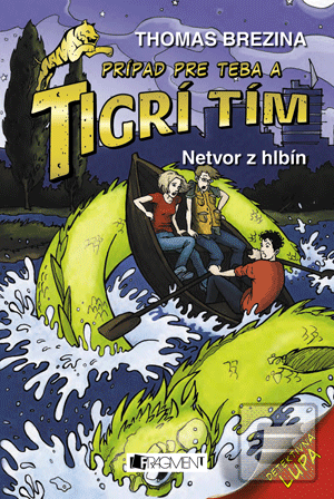 Tigrí tím - Netvor z hlbín Prípad pre teba a Tigrí tím 8 - Thomas C ...