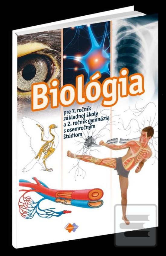 Bioloógia pre 7. ročník základnej školy a 2. ročník gymnázia s ...