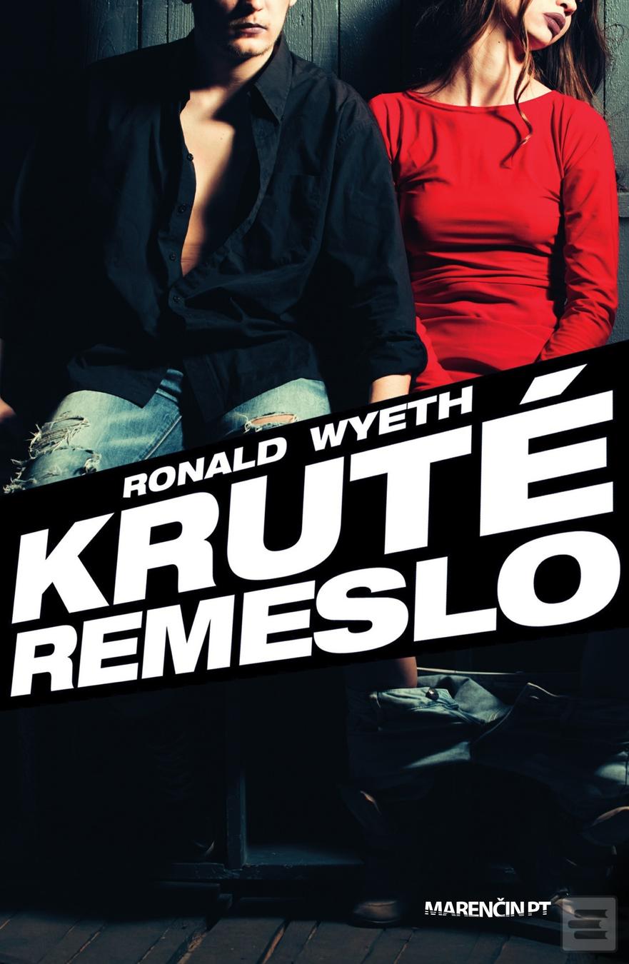 Kniha Kruté remeslo Ronald Wyeth | kníhkupectvo Literama.sk