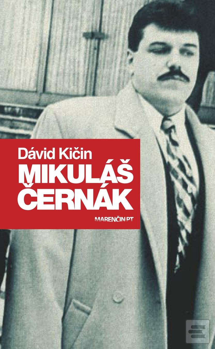 Mikuláš Černák - Dávid Kičin Kniha | kníhkupectvo Literama.sk