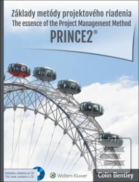 Kniha Základy metódy projektového riadenia PRINCE2 The essence of the ...