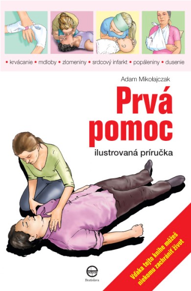 Kniha Prvá pomoc - ilustrovaná príručka | kníhkupectvo Literama.sk