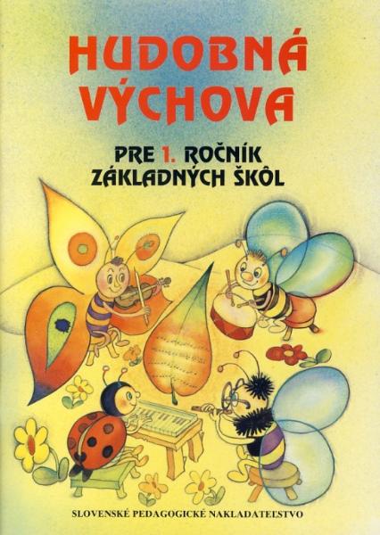 Kniha Hudobná výchova pre 1. ročník základných škôl - 3.vyd ...
