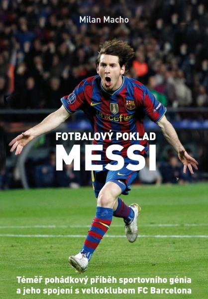 Kniha Fotbalový poklad MESSI Milan Macho | kníhkupectvo Literama.sk