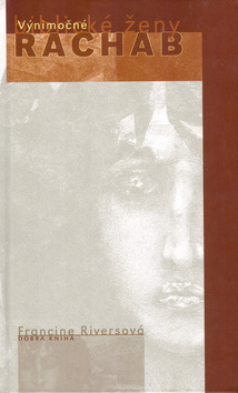 Rachab - Francine Riversová Kniha | kníhkupectvo Literama.sk