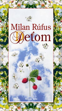 Deťom Lupienky z jabloní Kniha rozprávok - Milan Rúfus Kniha ...