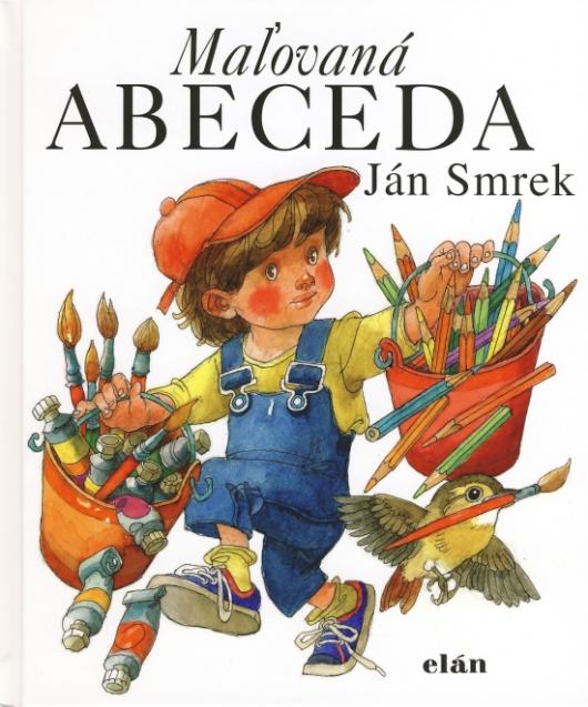 Maľovaná abeceda - Ján Smrek Kniha | kníhkupectvo Literama.sk